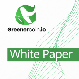 White-paper | GreenerCoin I The first native token of GreenerChain, the ...